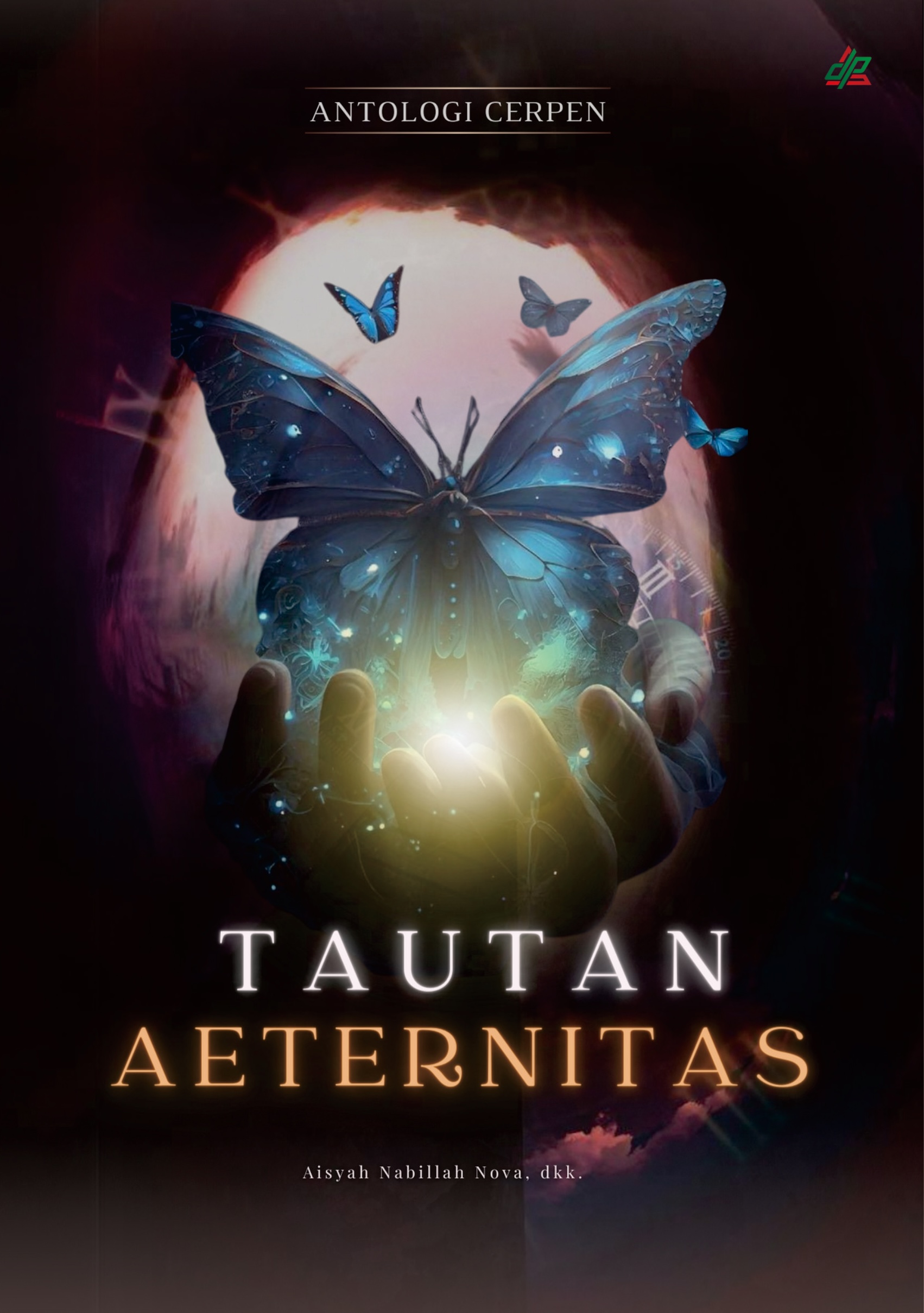 ANTOLOGI CERPEN TAUTAN AETERNITAS | Penerbit Delta Pustaka