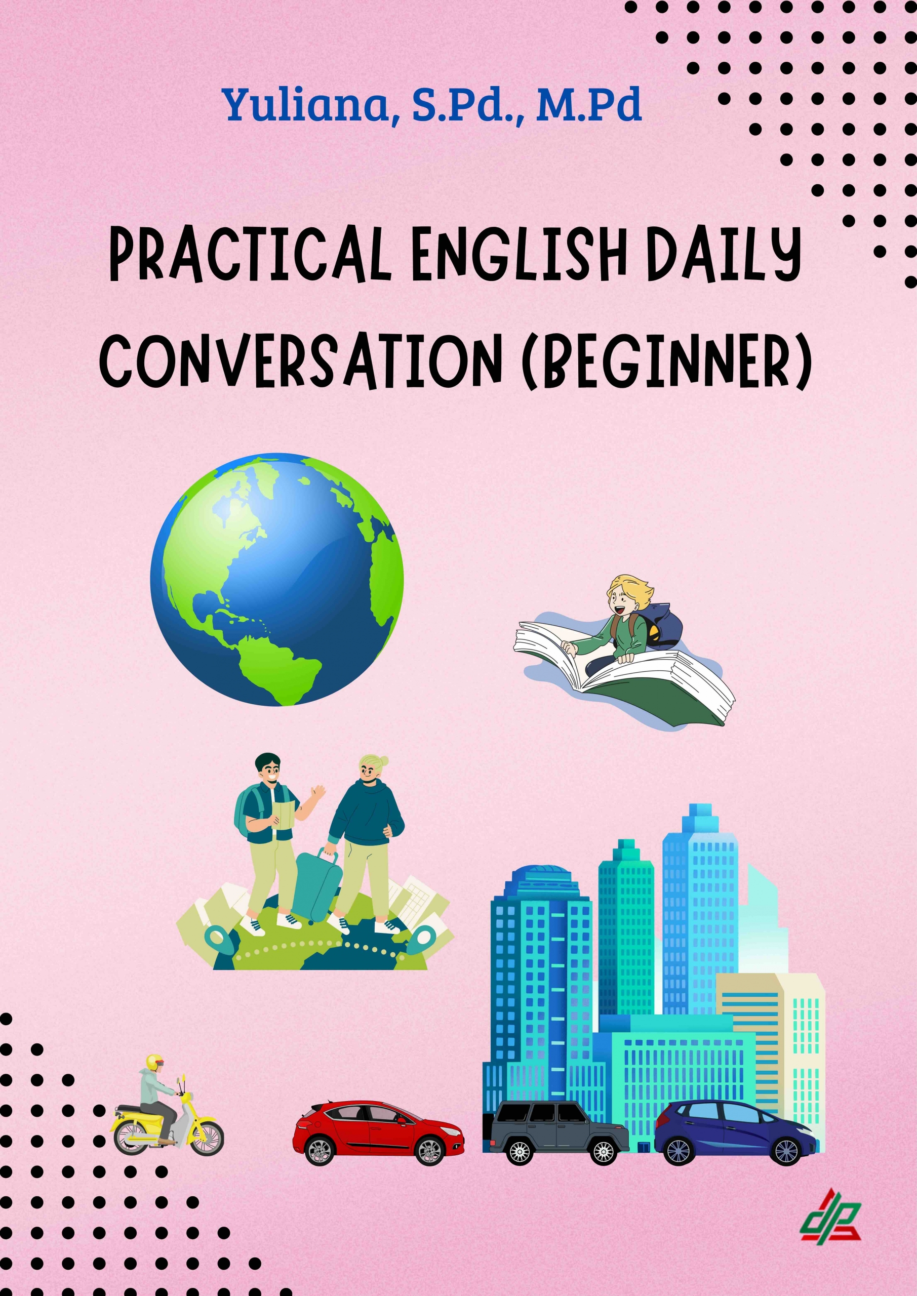 Practical English Daily Conversation (Beginner) | Penerbit Delta Pustaka